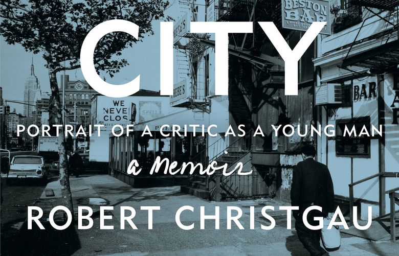 Robert Christgau memoir ‘Going Into the City’ like a history of rock ...