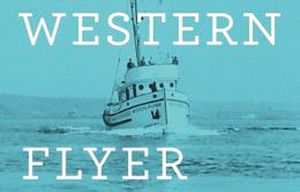 ‘The Western Flyer’: a fishing boat’s boom-and-bust history | The ...