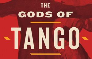 ‘The Gods of Tango’: a woman in thrall to a dance | The Seattle Times
