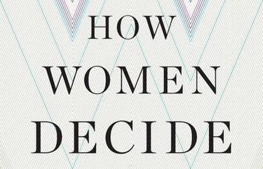 ‘How Women Decide’: primer for how women make choices | The Seattle Times