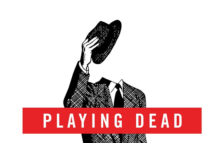 ‘Playing Dead’: how to disappear through death fraud | The Seattle Times