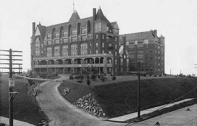 Arthur Denny’s hotel on the hill took 14 years to build, and was gone 3 ...