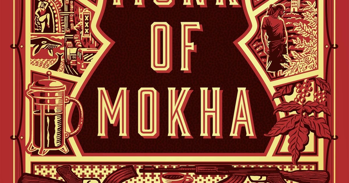 Dave Eggers’ ‘The Monk of Mokha’ explores a coffee-flavored American ...