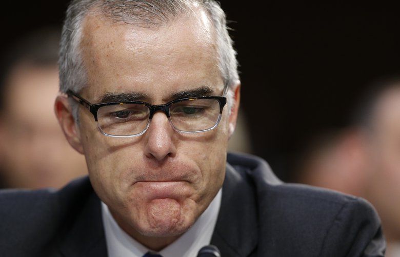 McCabe, an ex-FBI official targeted by Trump, not charged | The Seattle ...