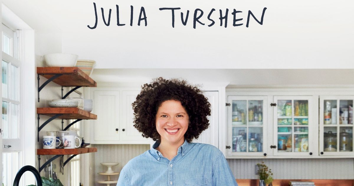 Julia Turshen’s new cookbook gets very wonderfully personal | The ...