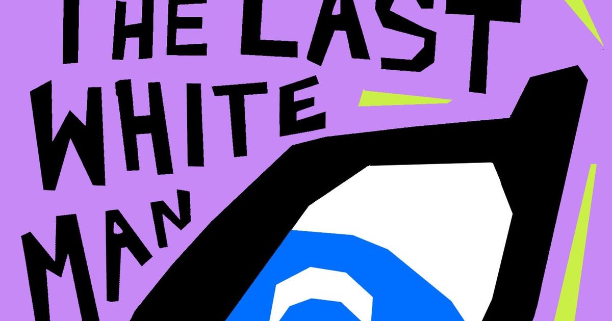 ‘The Last White Man’: A look at racism, prejudice through a ...
