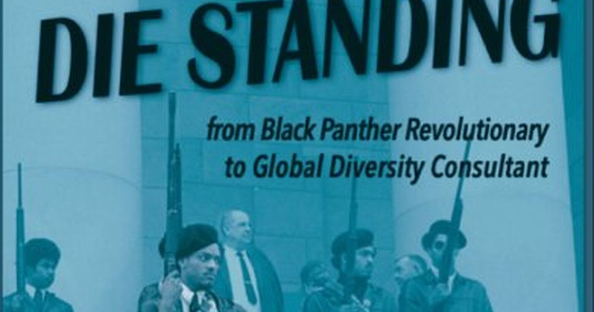 Elmer Dixon’s ‘Die Standing’ is a portrait of a Seattle revolutionary ...